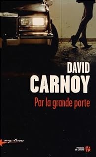 Par la grande porte - David Carnoy - Babelio
