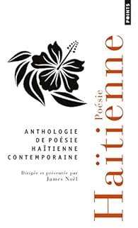 Anthologie de poésie haïtienne contemporaine : 73 poètes - Babelio