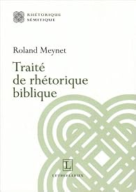 Que lire après Traité de rhétorique biblique - Roland Meynet