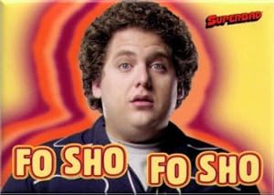 Amazon.com: Superbad - Seth Fo Sho Fo Sho - Button Magnet: Refrigerator ...