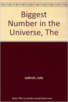 Biggest Number in the Universe, The: Julie Leibrich, Ross Kinnard ...