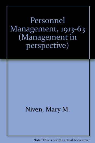 Personnel management 1913-1963 : the growth of personnel management and ...