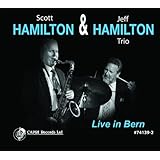 RINGER OF THE WEEK*****Scott Hamilton & Jeff Hamilton Trio: Live in ...