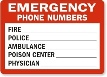 Emergency Phone Numbers Fire ___ Police ___ Ambulance ___ Poison Center ...