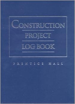 Construction Project Log Book: Prentice-Hall: 9780130908650: Amazon.com ...