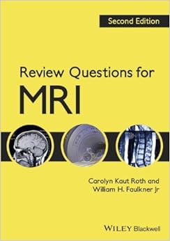 Review Questions for MRI: 9781444333909: Medicine & Health Science ...
