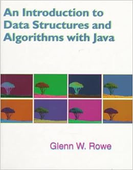 Introduction to Data Structures and Algorithms with Java, An: Glenn ...