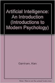 Artificial Intelligence: An Introduction (Introductions to Modern ...