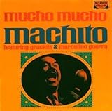 Machito - MusicDatabase - Ritmo Caliente,Mucho Macho Machito,Machito at ...