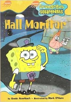 Spongebob Squarepants Hall Monitor: Annie Auerbach: 9780439473125 ...