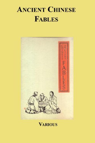 Ancient Chinese Fables - by Various - All Ages
