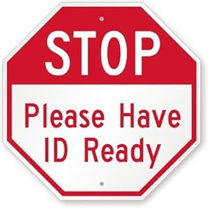 STOP: Please Have ID Ready Sign, 18" x 18"