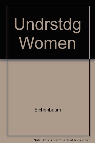 Understanding Women : A Feminist Psychoanalytic Approach by Susie ...