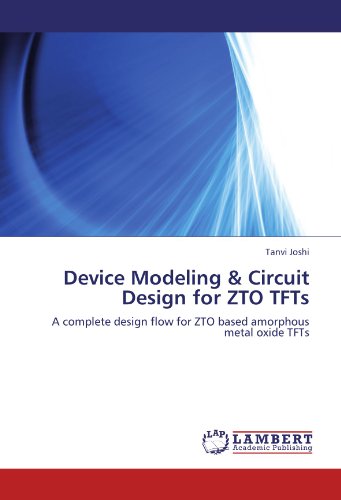 Device Modeling And Circuit Design For Zto Tfts A Complete | Desertcart ...