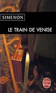 Le Train de Venise - Georges Simenon - Babelio