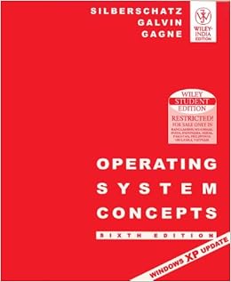 Operating System Concepts: Peter Baer Galvin, Greg Gagne, Abraham ...
