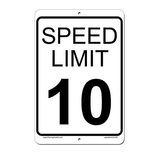 Speed Limit 10 MPH Sign - Aluminum Outdoor Sign - 8 x 12 - Lifetime ...