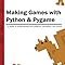 Making Games with Python & Pygame: Al Sweigart: 9781469901732: Amazon ...
