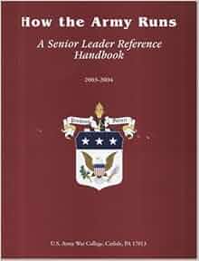 How the Army Runs: A Senior Leader Reference Handbook, 2003-2004: Army ...