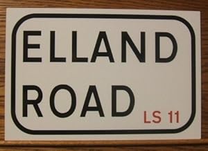 Leeds United Elland Road Football Street Road Sign 10 x 6 Inches