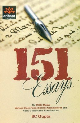 151 Essays for UPSC Mains Various State Public Service Commissions and ...