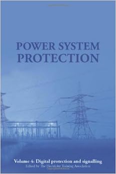 Power System Protection 4: Digital Protection and Signalling (Energy ...