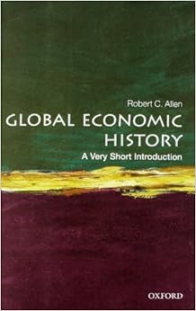 Global Economic History: A Very Short Introduction: 9780199596652 ...