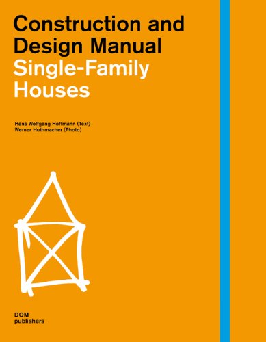 SINGLE FAMILY HOUSES CONSTRUCT/DESIGN (Construction and Design Manual ...