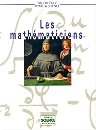 Les mathematiciens - Revue Pour la Science - Babelio
