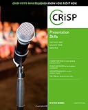 Presentation Skills: Captivate and Educate Your Audience (Crisp Fifty ...