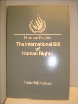Human Rights: The International Bill of Human Rights (Unopi598 ...