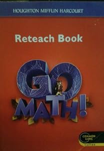 Go Math: Reteach Workbook, Student Edition, Grade 6: HOUGHTON MIFFLIN ...