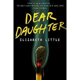 Write On, Wednesday: Meet the author of DEAR DAUGHTER Elizabeth Little ...