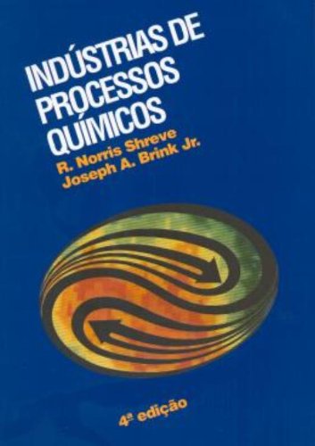 Indústrias de Processos Químicos PDF Joseph A. Brink Junior, R. Norris ...