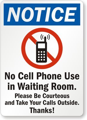 SmartSign Plastic Sign, Legend "Notice: No Cell Phone Use in Waiting ...