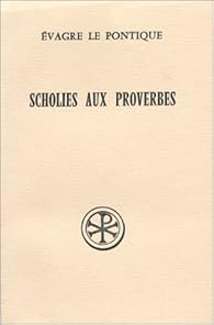 Que lire après Scholies aux Proverbes - Evagre Le Pontique