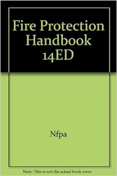Fire Protection Handbook 14ED: Nfpa: 9780877650621: Amazon.com: Books