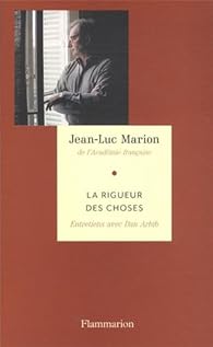 La rigueur des choses: Entretiens avec Dan Arbib - Babelio