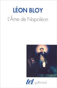 L'Ame de Napoléon - Léon Bloy - Babelio