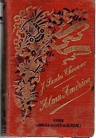 Alma America - José Santos Chocano - Babelio