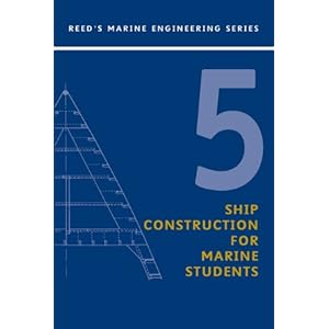 Download Reeds Vol 5: Ship Construction (Reed's Marine Engineering) e ...