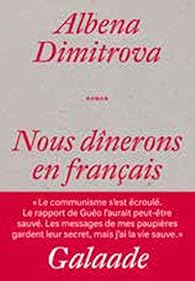 Nous dînerons en français - Albena Dimitrova - Babelio