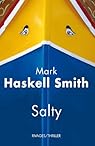 Salty - Mark Haskell Smith - Babelio