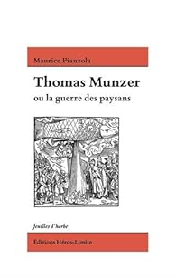 Thomas Munzer ou la guerre des paysans - Babelio