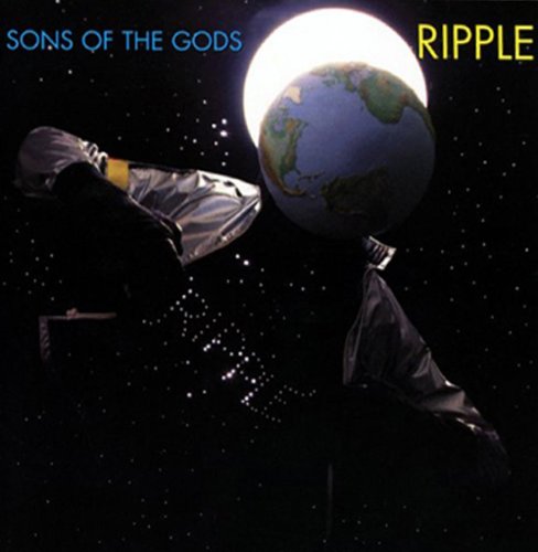 RIPPLE-SONS OF THE GODS. | dereksmusicblog