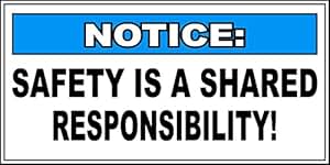 Amazon.com : Notice: Safety Is A Shared Responsibility Vinyl Banner ...