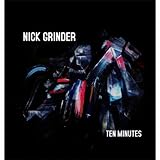 Nick Grinder: Ten Minutes – Jazz Weekly