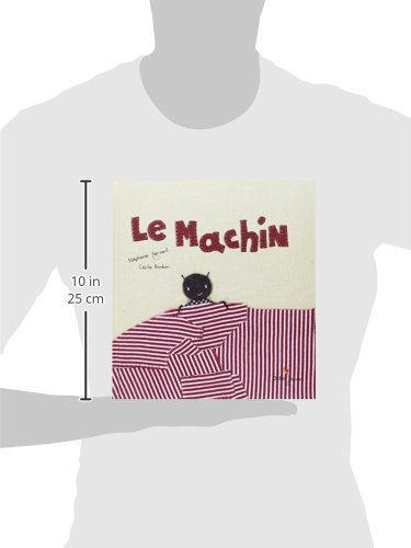 Libro Le machin di Stéphane Servant, Cécile Bonbon