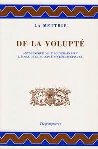 De la volupté - Anti-Sénèque ou le souverain bien - L'École de la ...