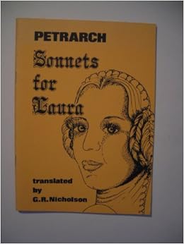 Petrarch. Sonnets for Laura.: Amazon.co.uk: Petrarch, G. R. Nicholson ...